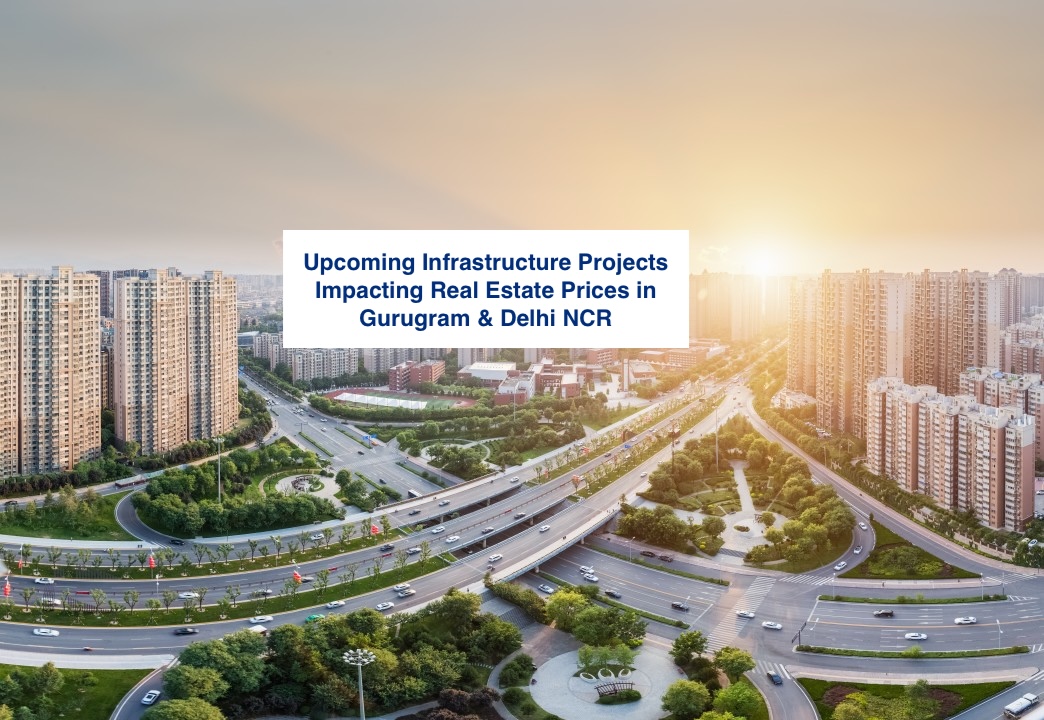 Upcoming Infrastructure Projects Impacting Real Estate Prices in ...